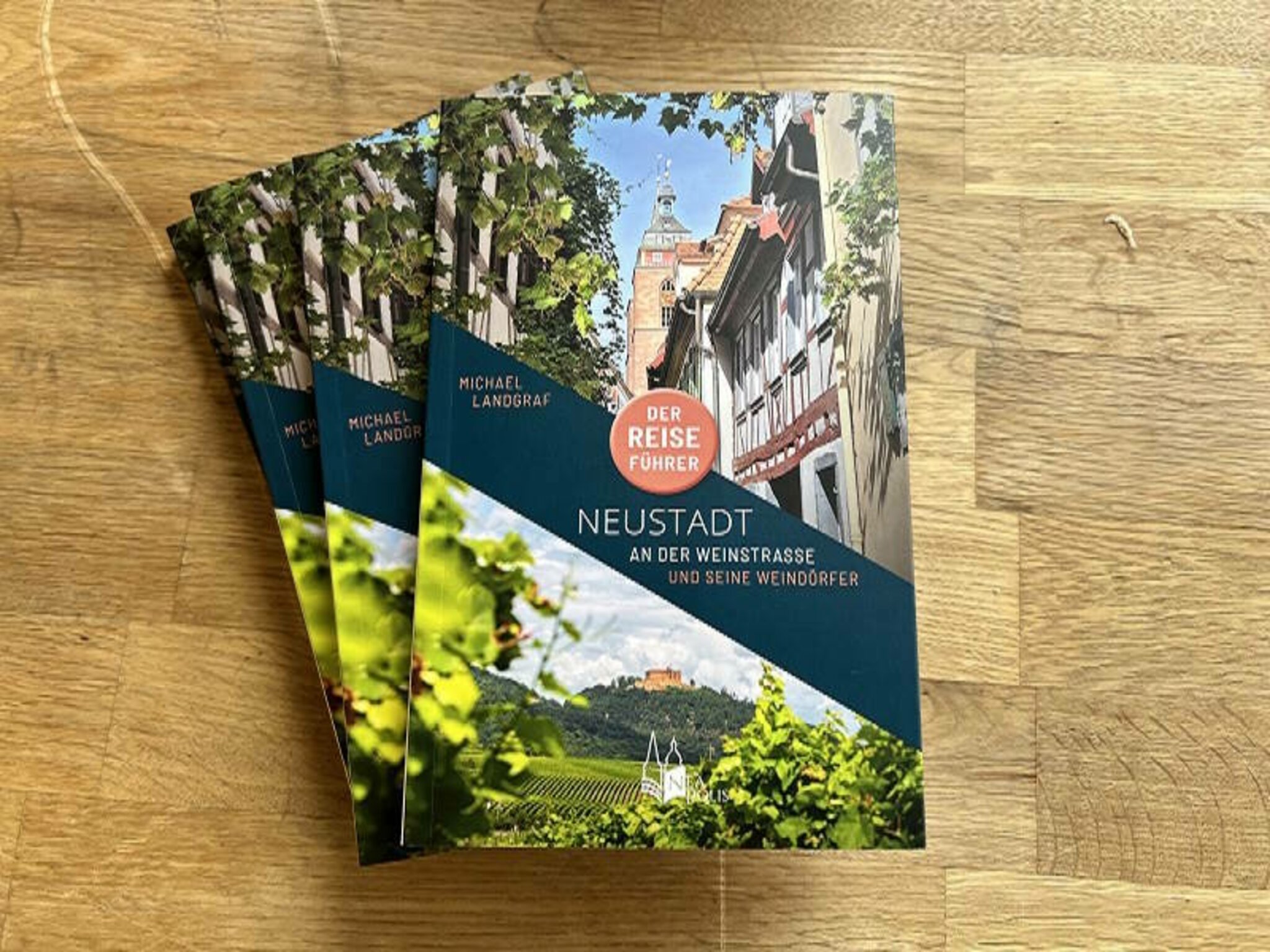 Neuer Neustadt-Reiseführer von Michael Landgraf - Neustadt/Weinstraße