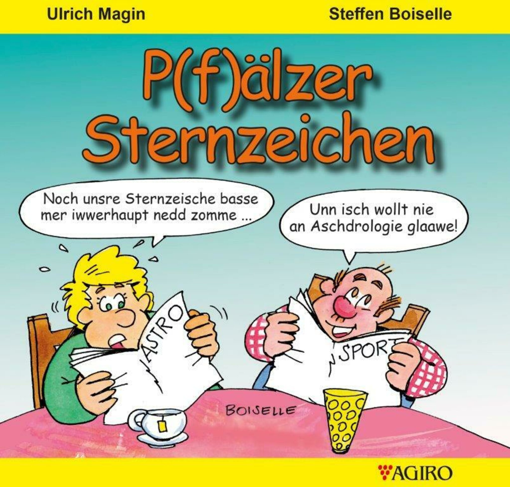 Am Pfälzer Himmel ist was los: Neues Mundart-Buch über Sternzeichen ...